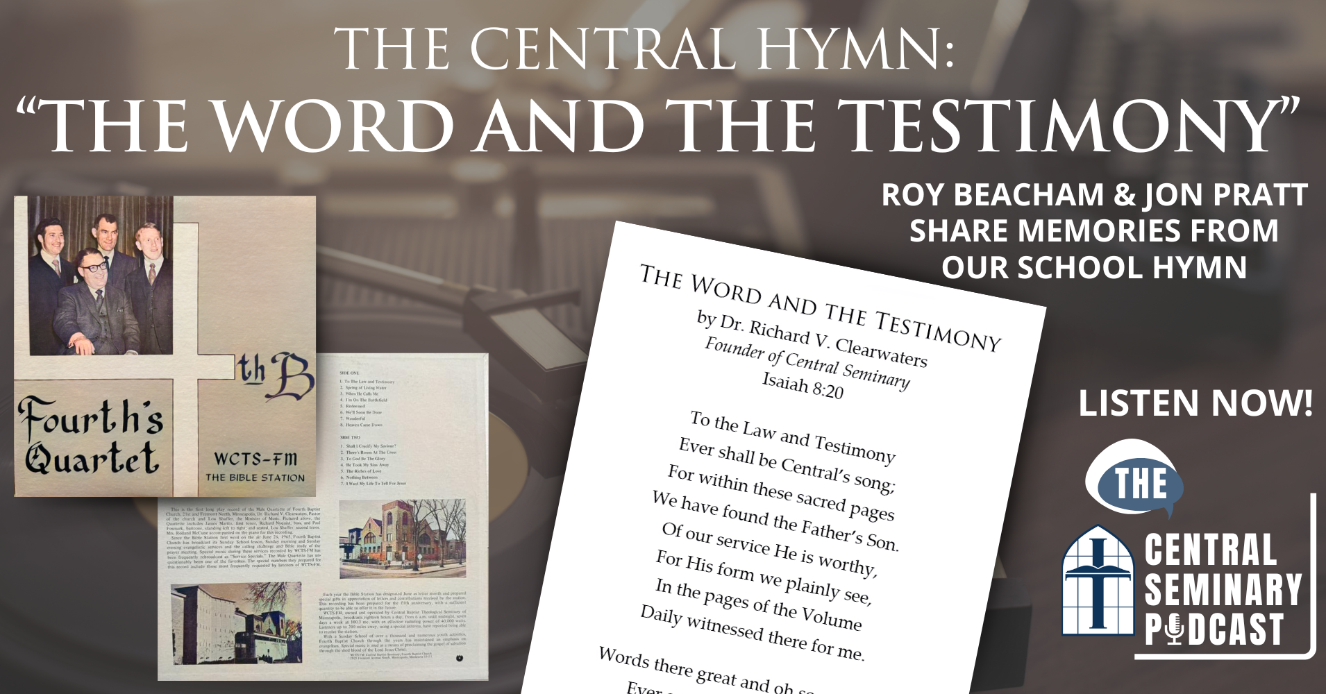 Episode 52 – The Word and the Testimony – The Central Hymn with Roy ...